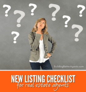 New Listing Checklists for Real Estate Agents - Building Better Agents