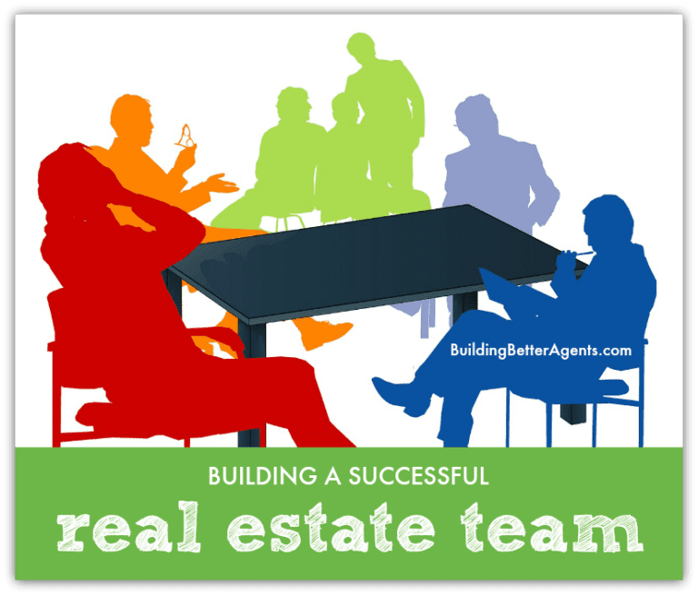 How to Build a Real Estate Team - Building Better Agents